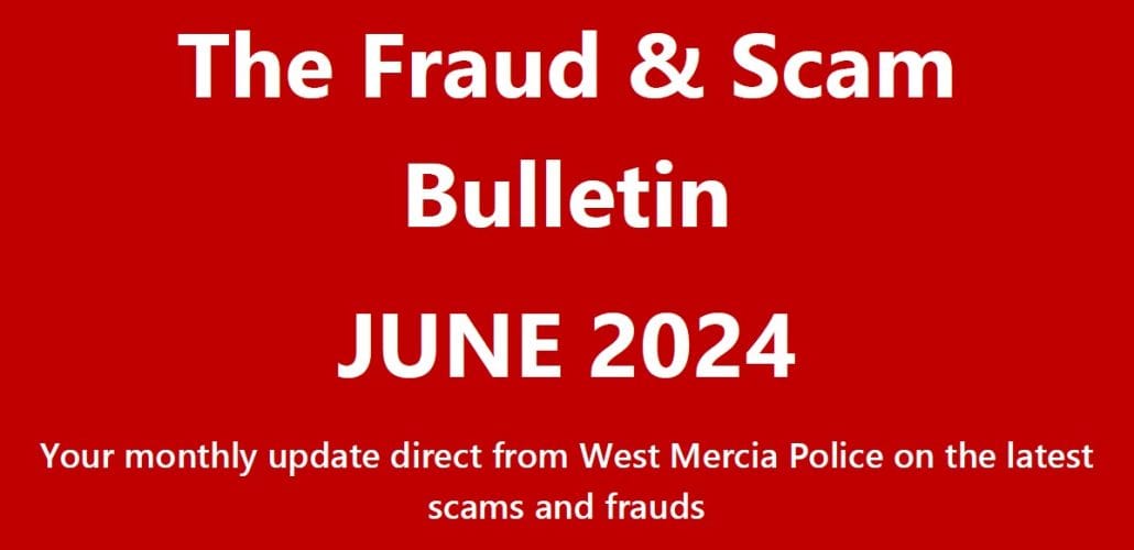 Courier Fraud Fraud and Scam Bulletin June 2024 – Broadwas and ...
